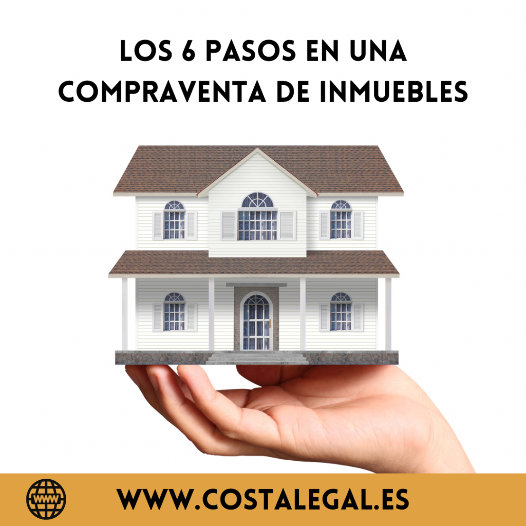 Los 6 pasos en una compraventa de inmuebles - Costa Legal